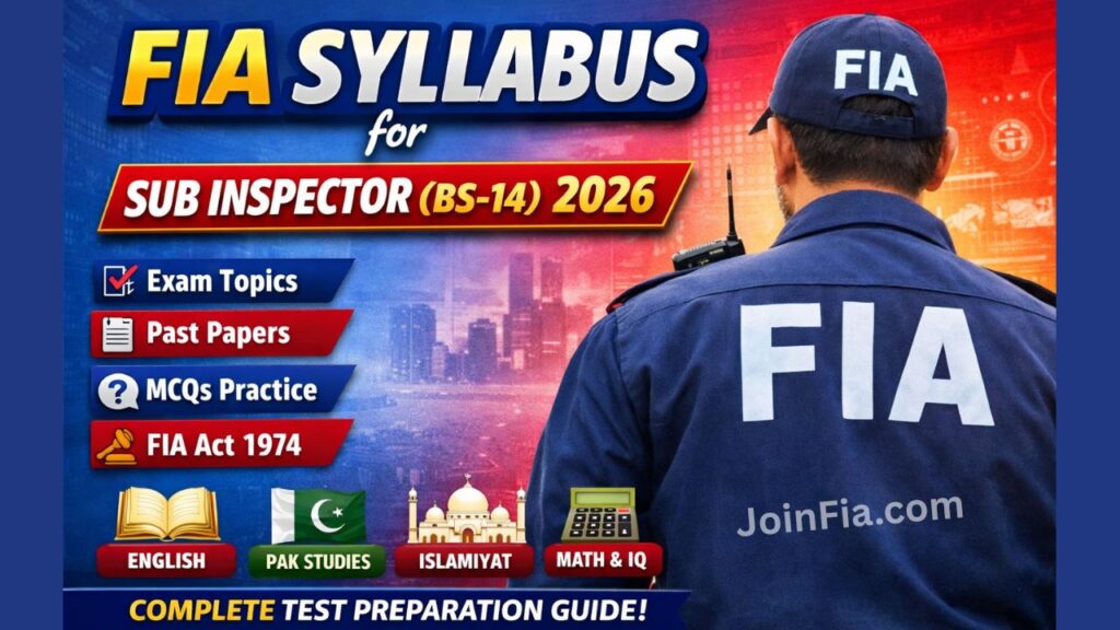 FIA Syllabus for Sub Inspector (BS-14) 2026 – Complete Test Preparation ...
